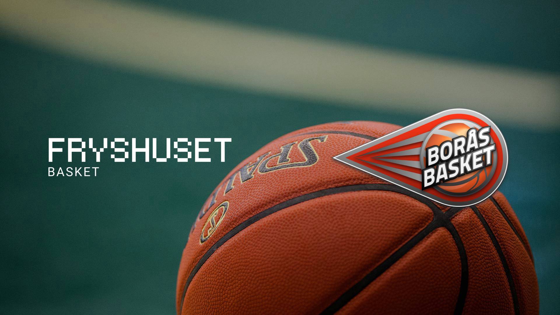 Fryshuset Basket - Borås Basket